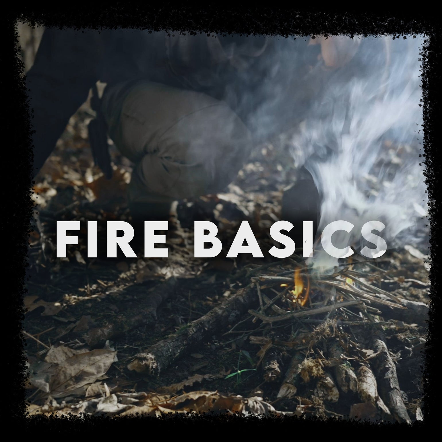 Fire Basics – AGONIC
